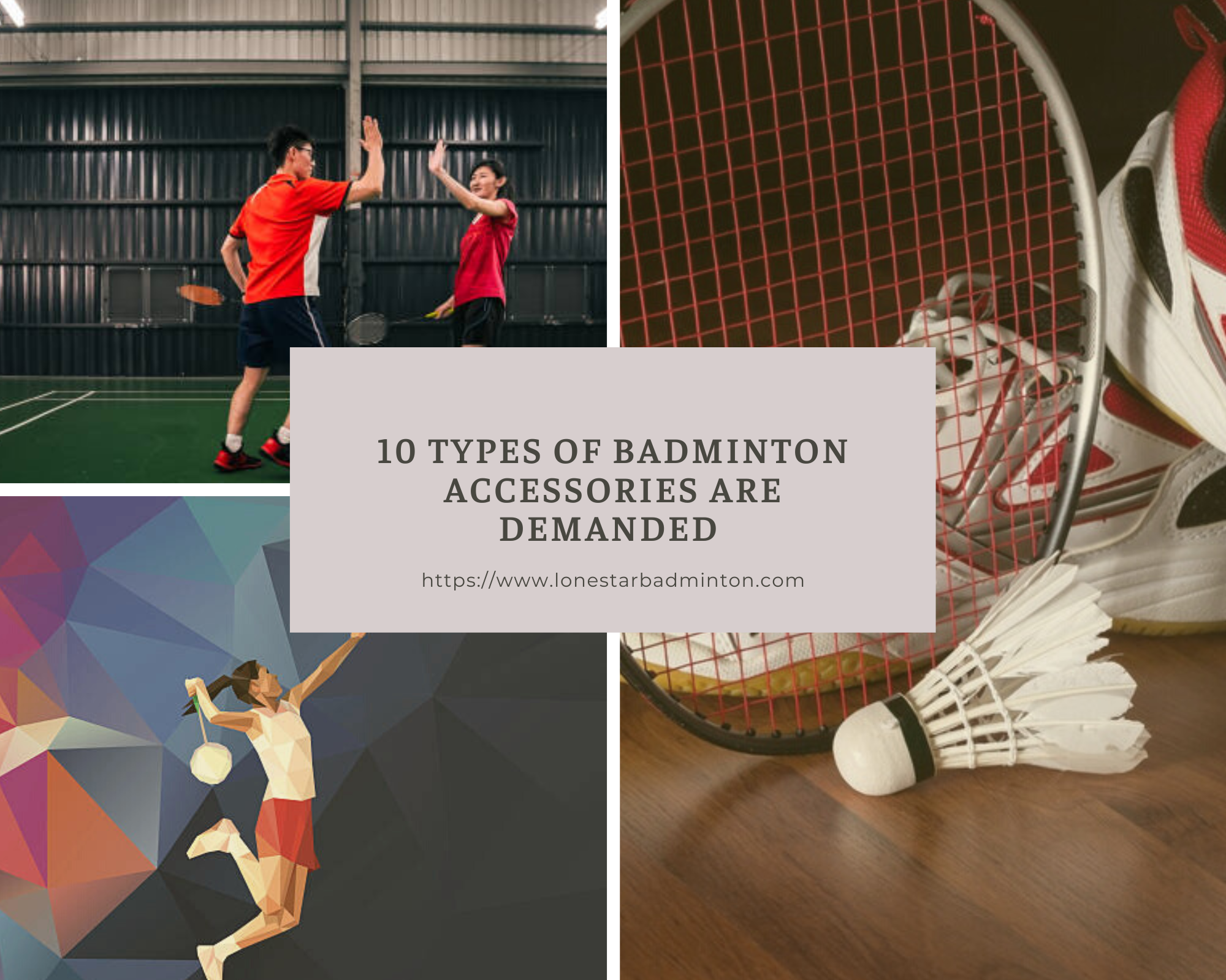 10 Types of badminton accessories are demanded when playing on the sadium